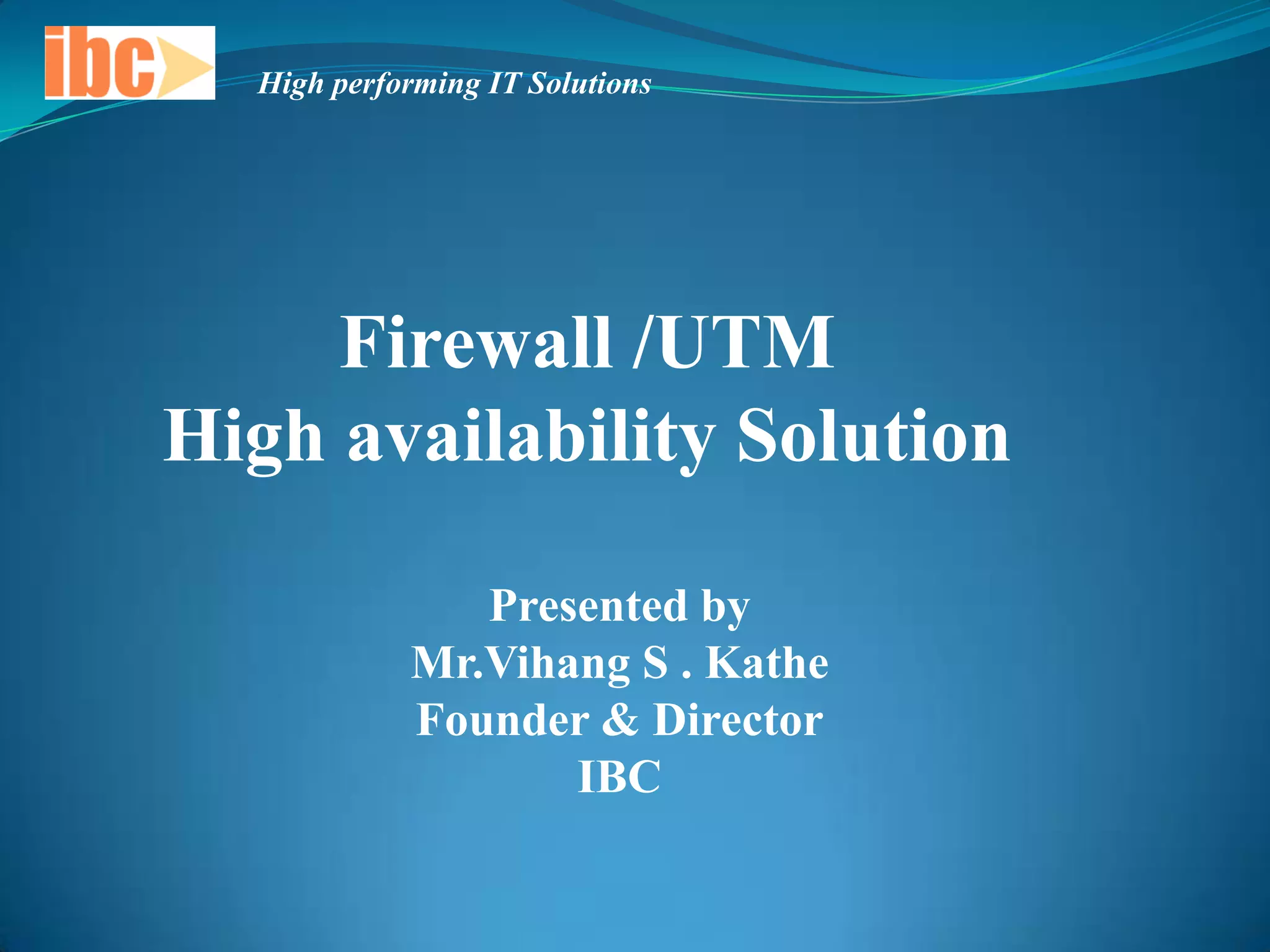 Ibc Firewall Utm High Availability Solution . | PPT Ibc Firewall Utm High Availability Solution . | PPT