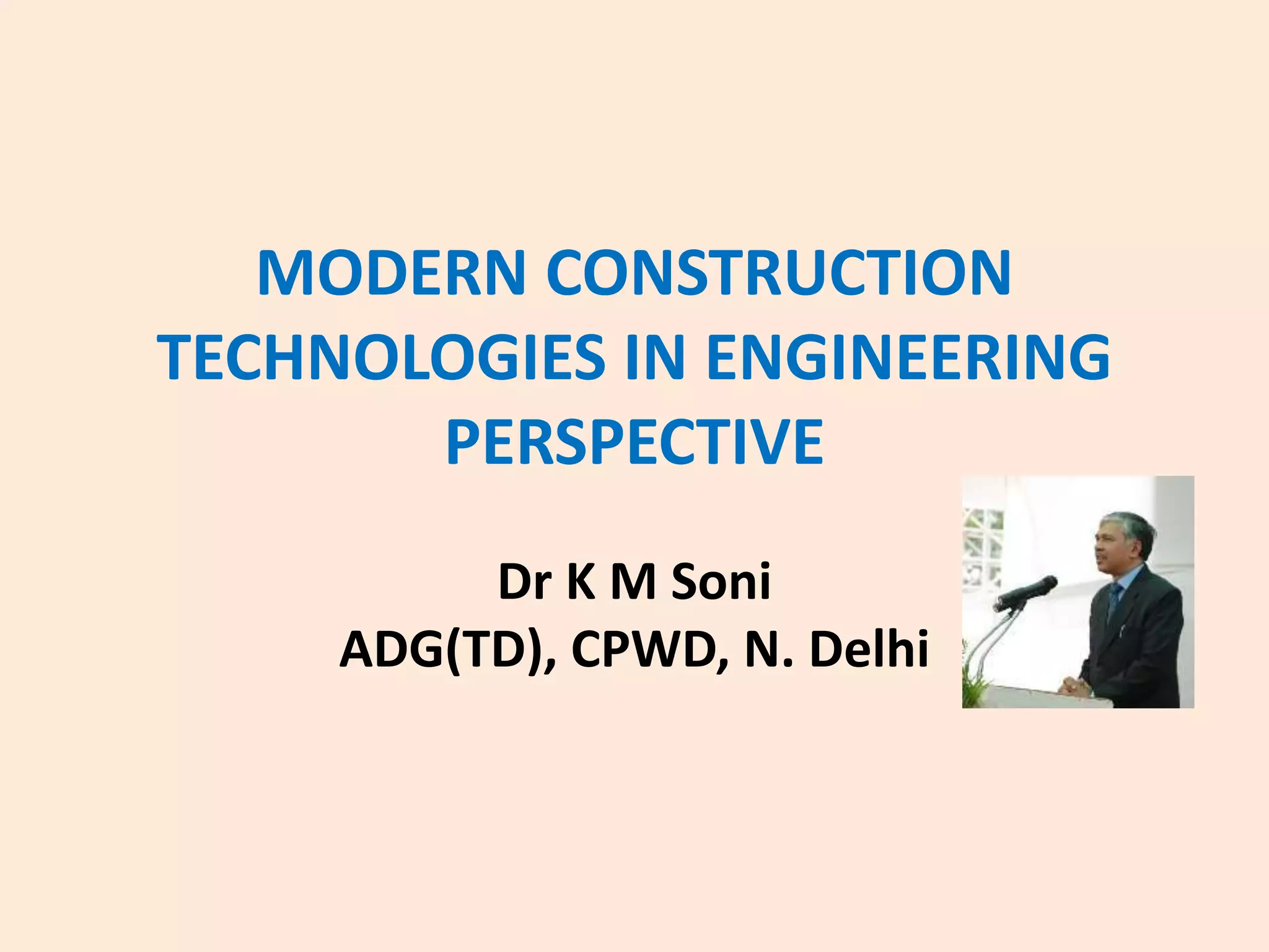 MODERN CONSTRUCTION TECHNOLOGIES IN ENGINEERING PERSPECTIVE | PPTX
