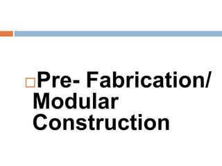 Role and Importance of Pre-fabrication in Promoting Sustainable Built ...