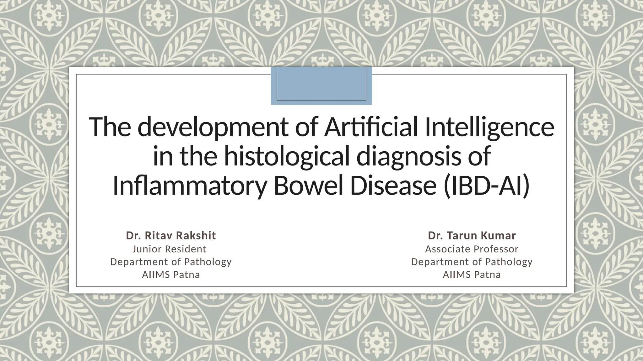 IBD-AI JC AI in pathology for determining inflammatory bowel disease | PPT
