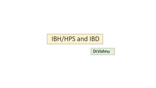 IBD and IBH.pptx