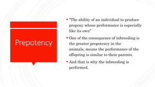 Effects of Inbreeding & Inbreeding depression | PPTX