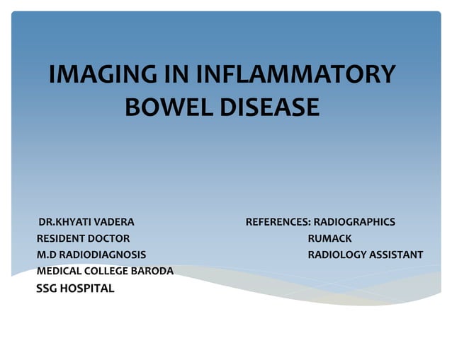 INFLAMMATORY BOWEL DISEASE IMAGING(RADIOLOGY) | PPTX