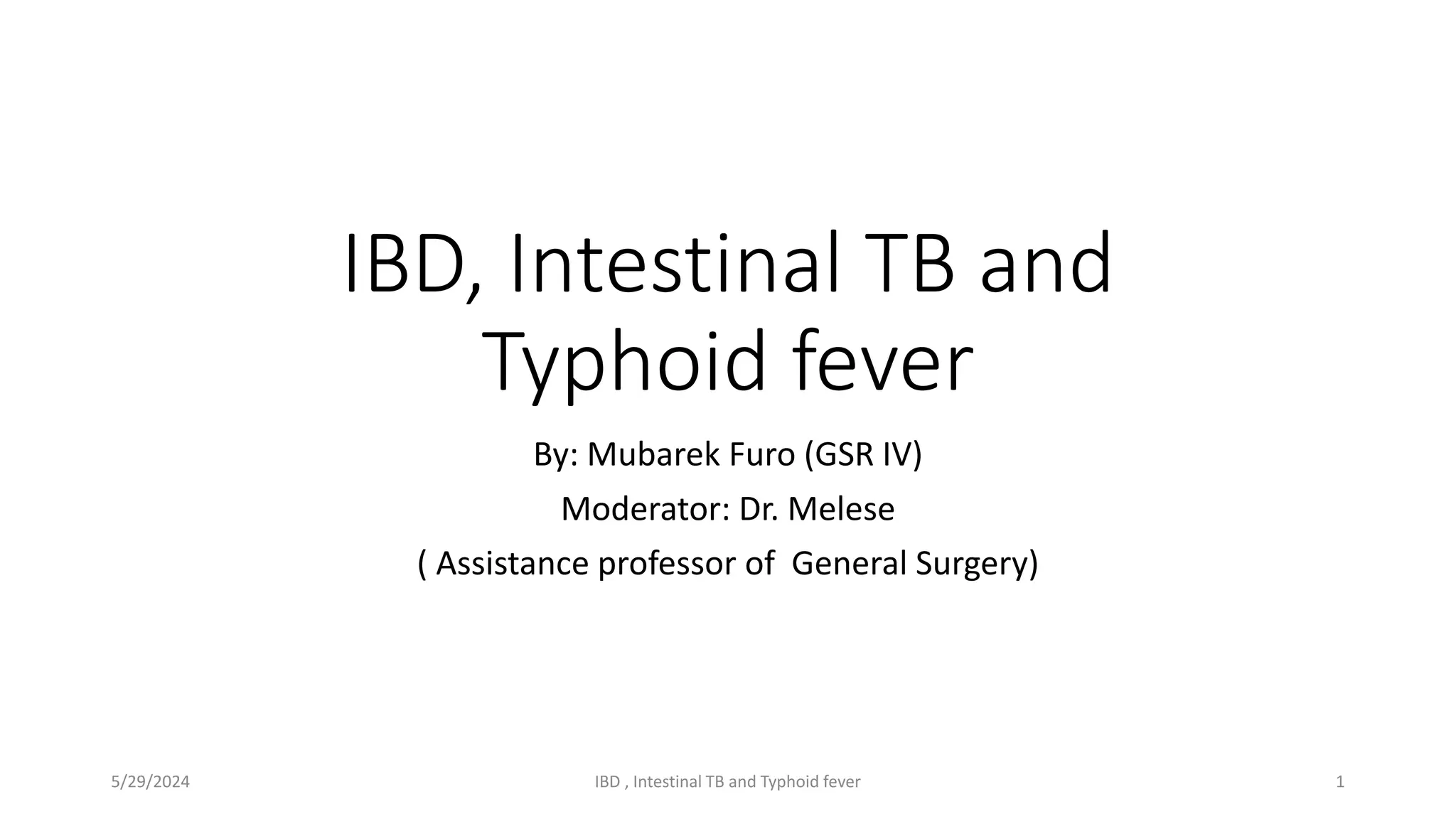 IBD, Intestinal TB and Typhoid fever.pptx