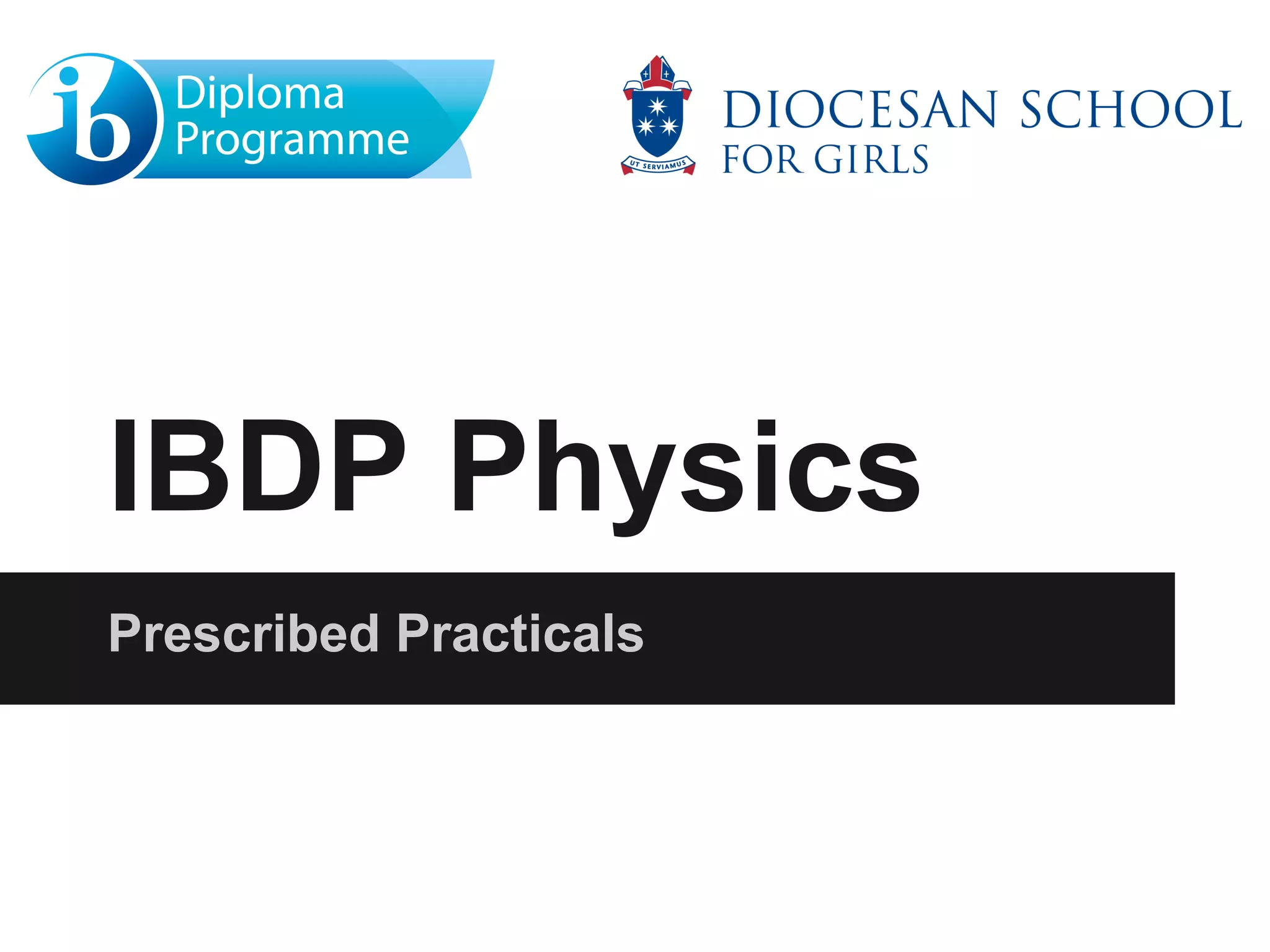 IBDP Physics SL/HL Prescribed practicals | PPT IBDP Physics SL/HL Prescribed practicals | PPT