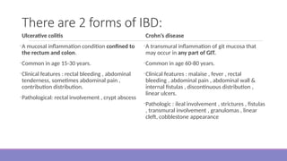 IBD- Inflammatory bowel disease. 2 types - ulcerative colitis and crohn ...