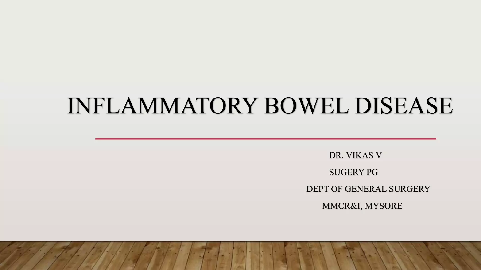 Inflammatory Bowel Disease | PPTX | Digestive Disorders | Diseases and Conditions