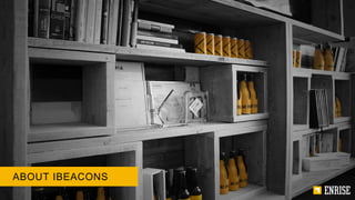 iBeacon Lecture by Enrise | PPTX