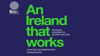 Joining Ibec - membership benefits | PPTX