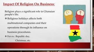 Ibe presentation on ghana culture | PPTX