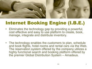Internet Booking Engine | PPT