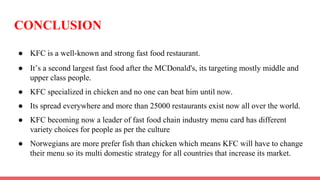 KFC In Norway (Reentry Of KFC In Norway) | PPTX