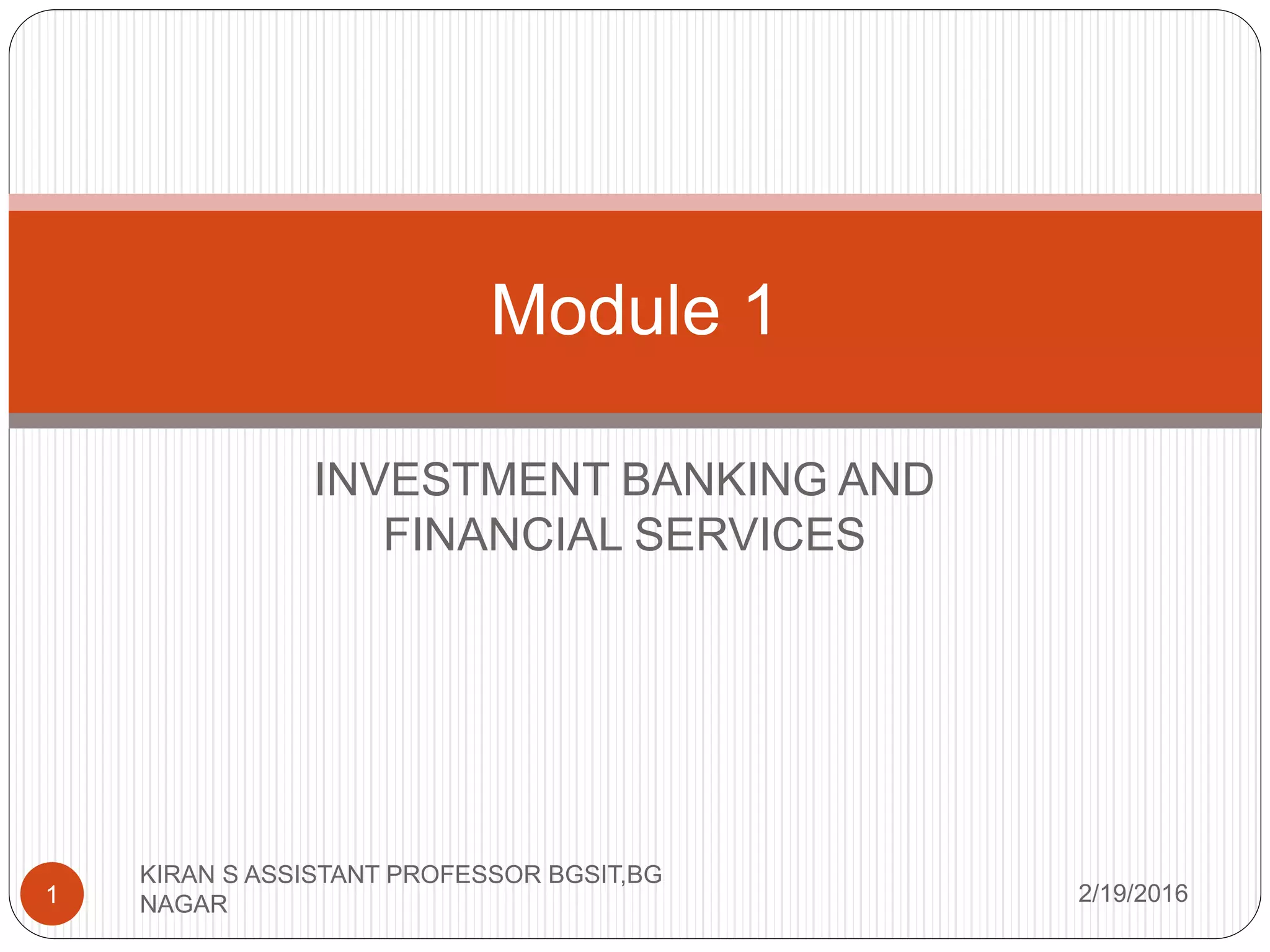 Investment Banking and financial services Module 1 | PPTX