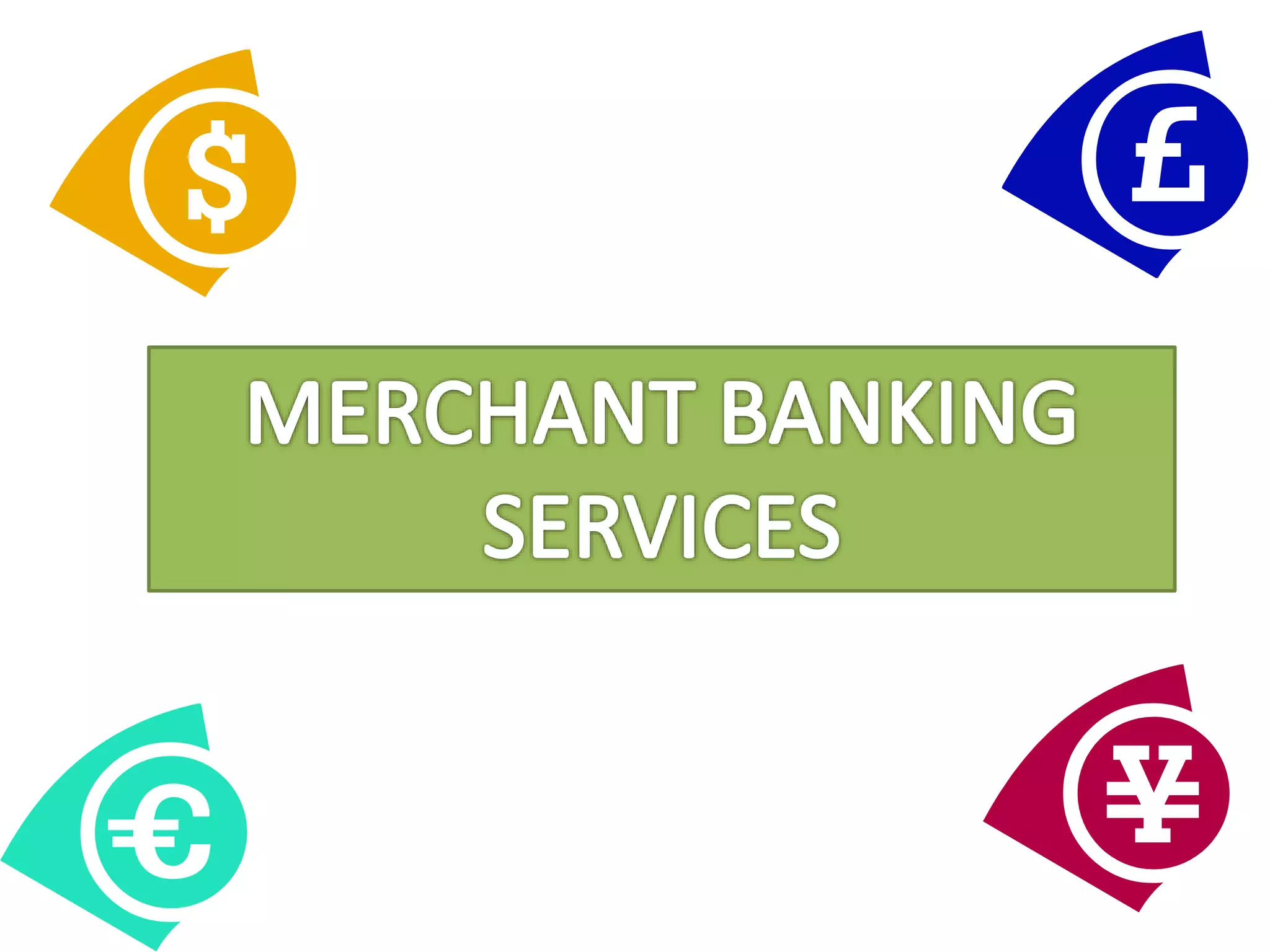 MERCHANT BANKING SERVICES | PPTX