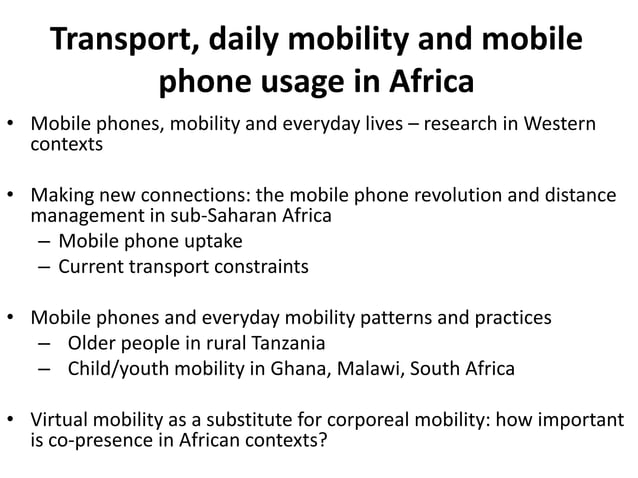 Making new connections: transport, mobilities and mobile phones in sub ...
