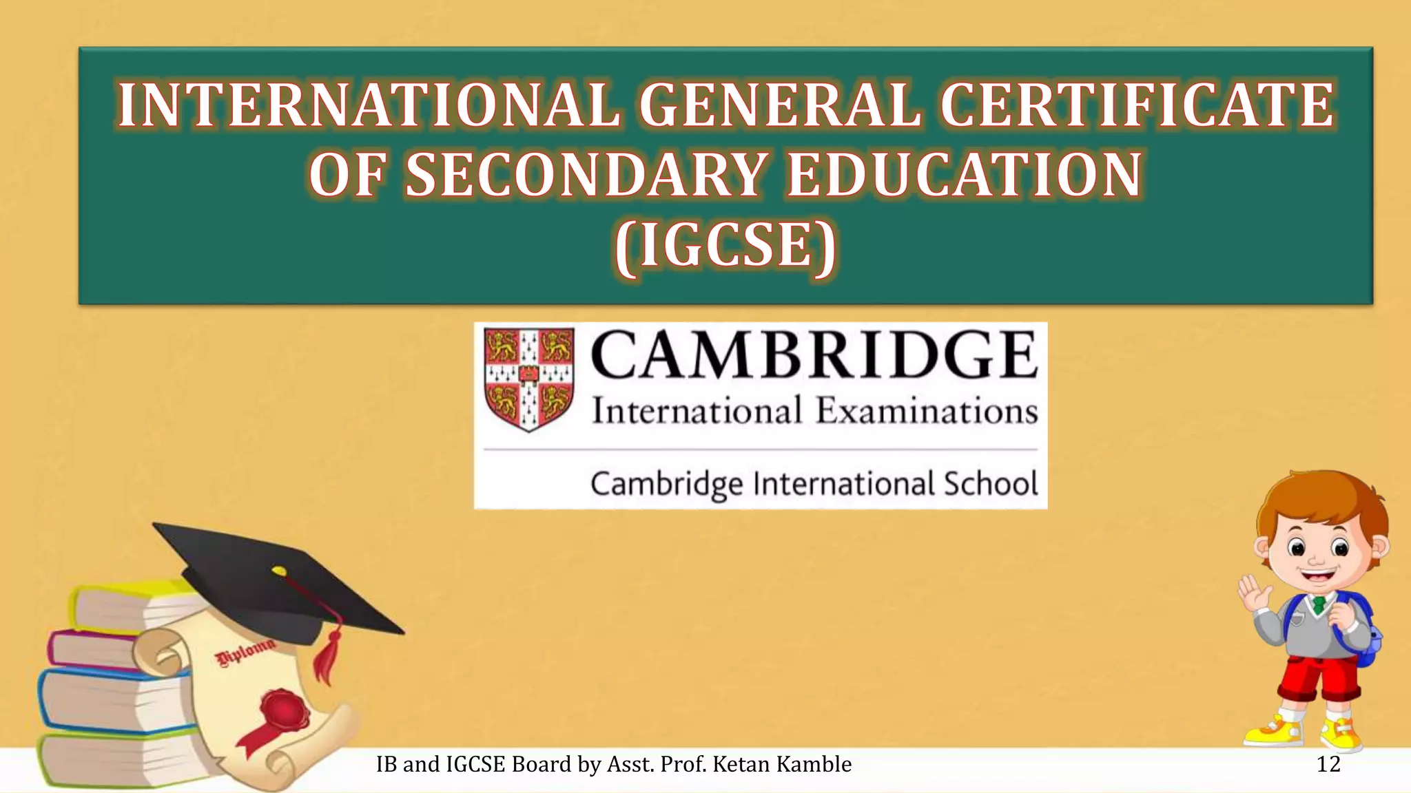 IB IGCSE BOARD | PPT