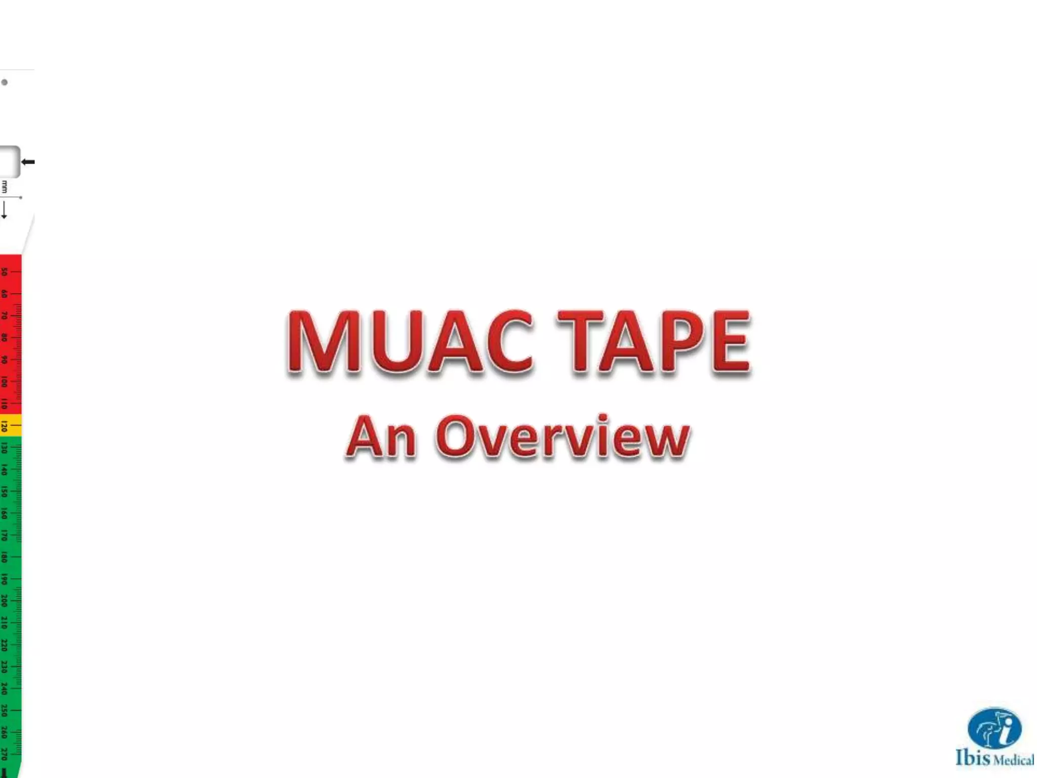 MUAC Tape an Introduction, How to Use MUAC tape ? | PPTX