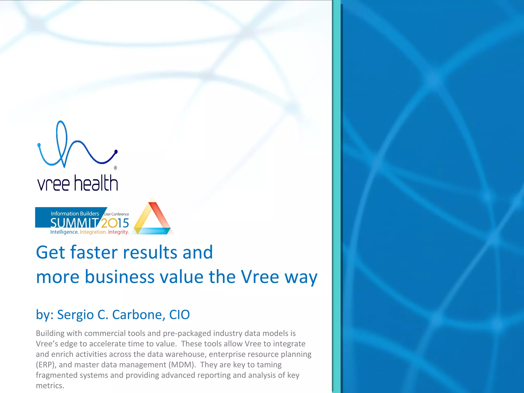 Get faster results and more business value the Vree way | PPT