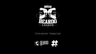 Indian Beardo League | PPTX | Events
