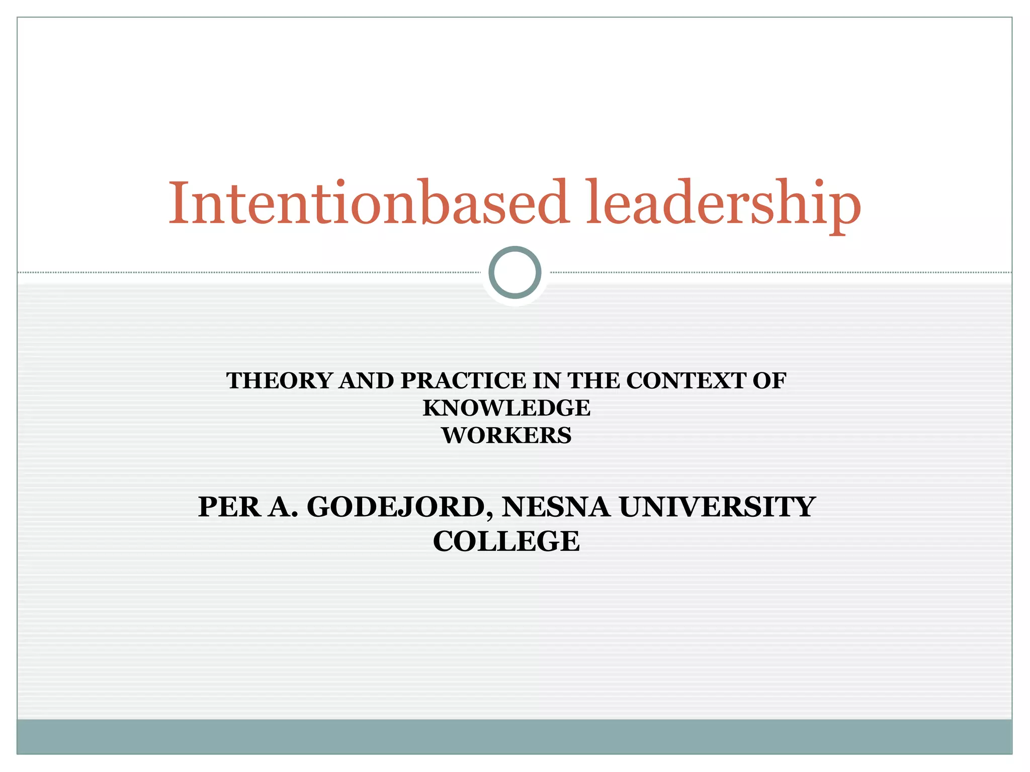 Intention based leadership | PPT
