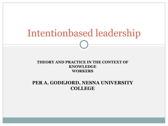 Intention based leadership | PPT