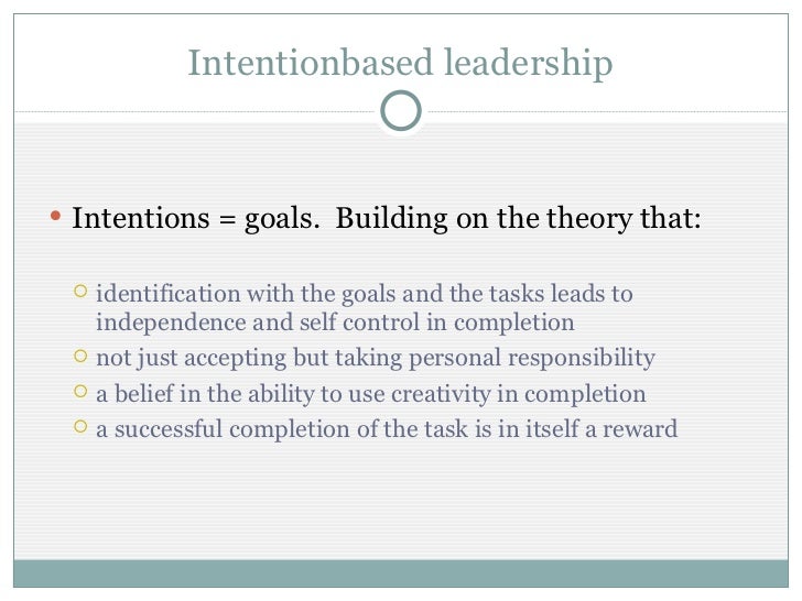 Intention based leadership