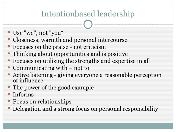 Intention based leadership