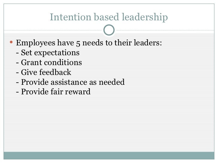 Intention based leadership