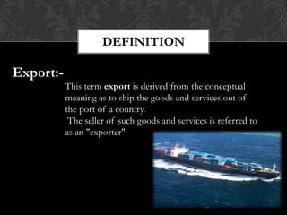 EXPORT IMPORT PROCEDURES & DOCUMENTATION | PPTX
