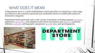 Departmental store - Industrial Business Management | PPTX | Retail ...
