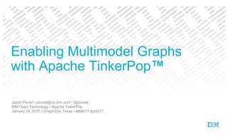 Enabling Multimodel Graphs with Apache TinkerPop | PDF