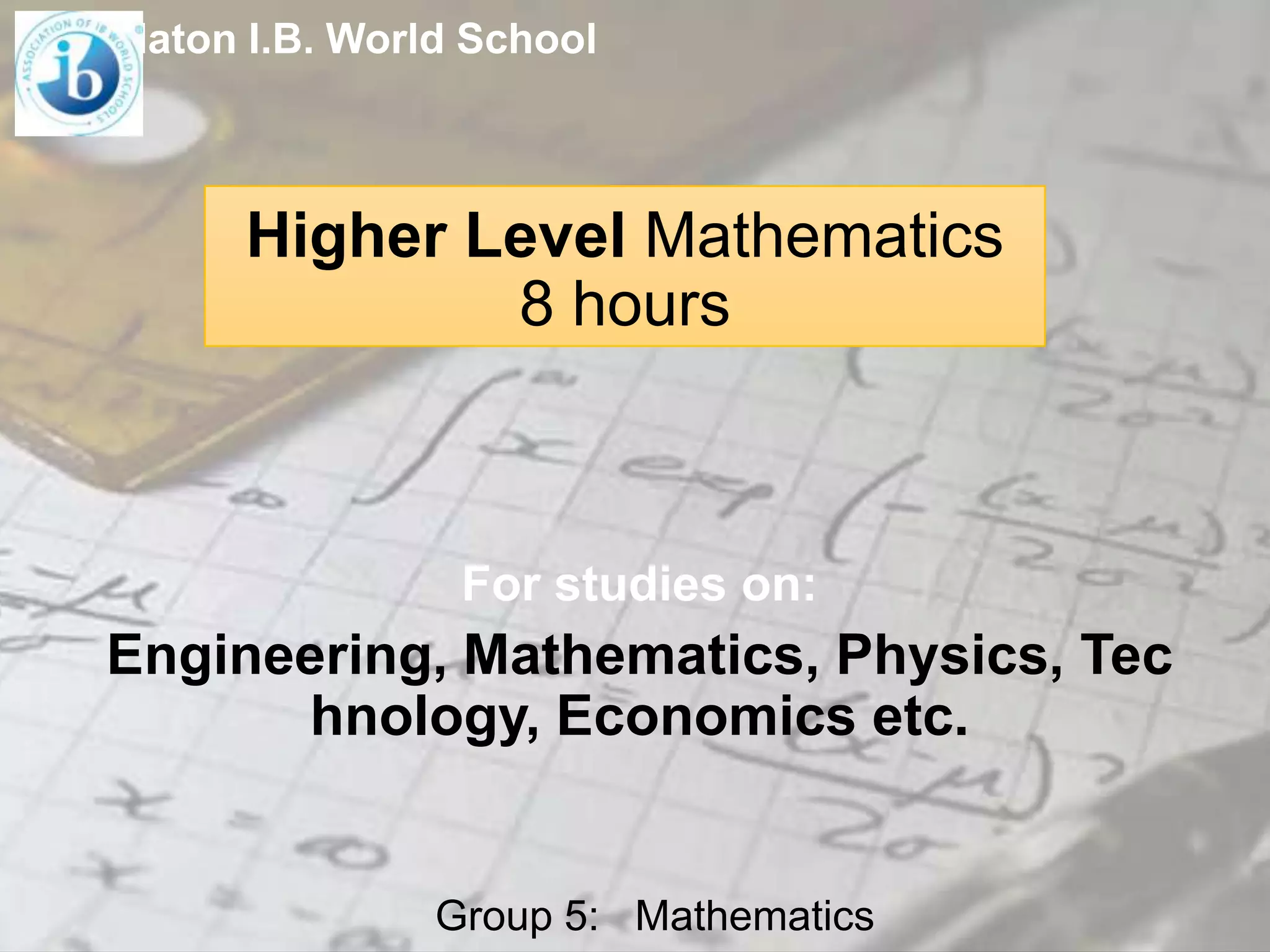 IB Diploma: Group 5 mathematics | PPTX