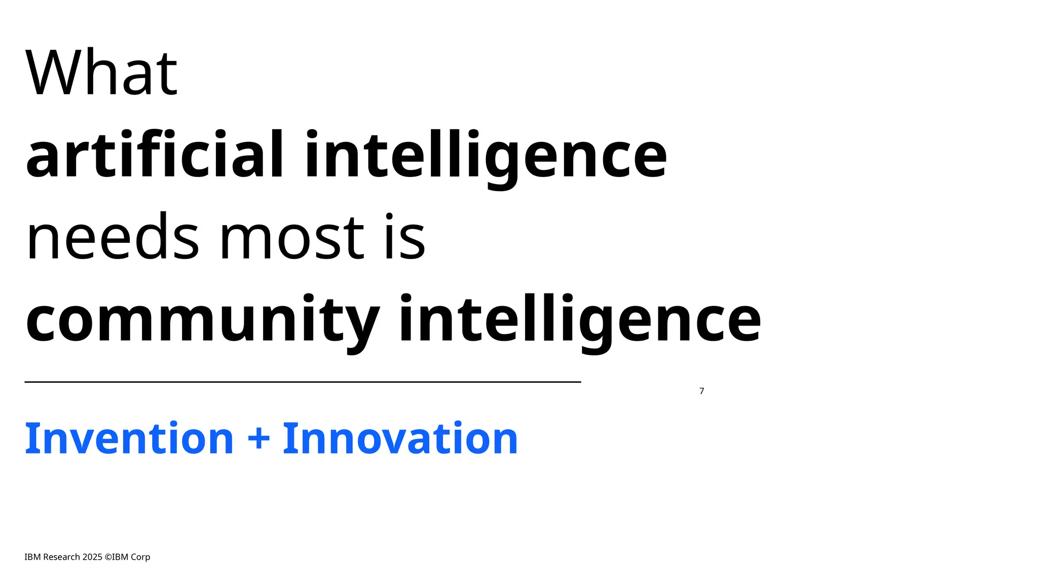 Artificial Intelligence Needs Community Intelligence - Sriram Raghavan, IBM Research AI | PPTX