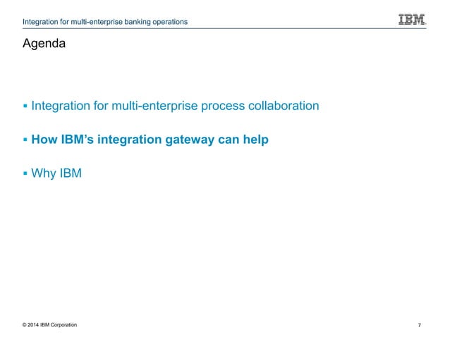 Ibm b2 b integration gateway banking deck v7 121114 | PPT