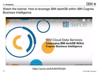 IBM Cognos Business Intelligence using dashDB | PPT