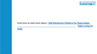 IBM blockchain platform for hyperledger fabric using vs code | PPTX | Computing | Technology ...
