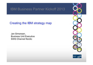 IBM BP Kickoff 2013 - Strategy Map | PDF