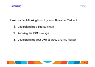 IBM BP Kickoff 2013 - Strategy Map | PDF