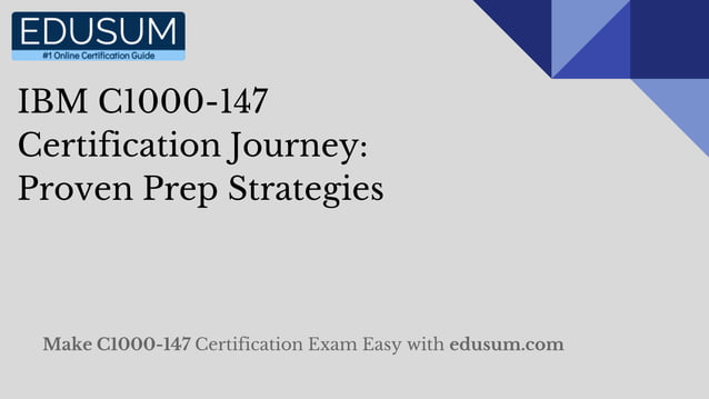 IBM C1000-147 Certification Journey Proven Prep Strategies.pdf