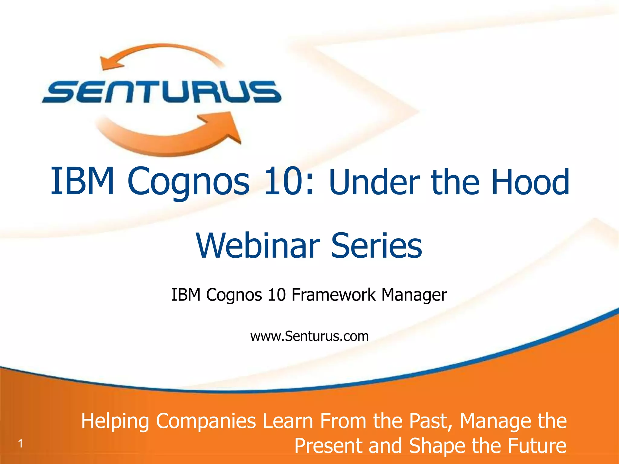 IBM Cognos 10 Framework Manager in Action | PPT
