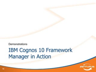 IBM Cognos 10 Framework Manager in Action | PPT