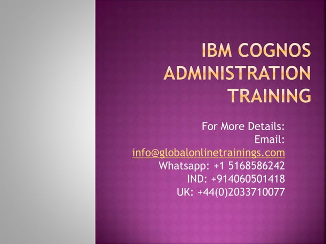 Ibm cognos administration training ppt | PPT