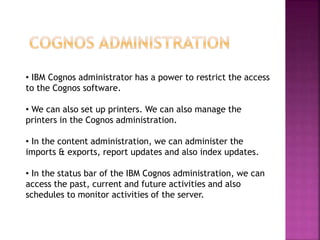 Ibm cognos administration training ppt | PPTX