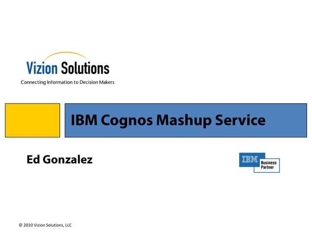 IBM Cognos Mashup Service Screen Shots | PPT