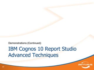 IBM Cognos Report Studio Version 10 Advanced Tips and Tricks | PPTX