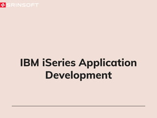 IBM iSeries Application Development | PPT
