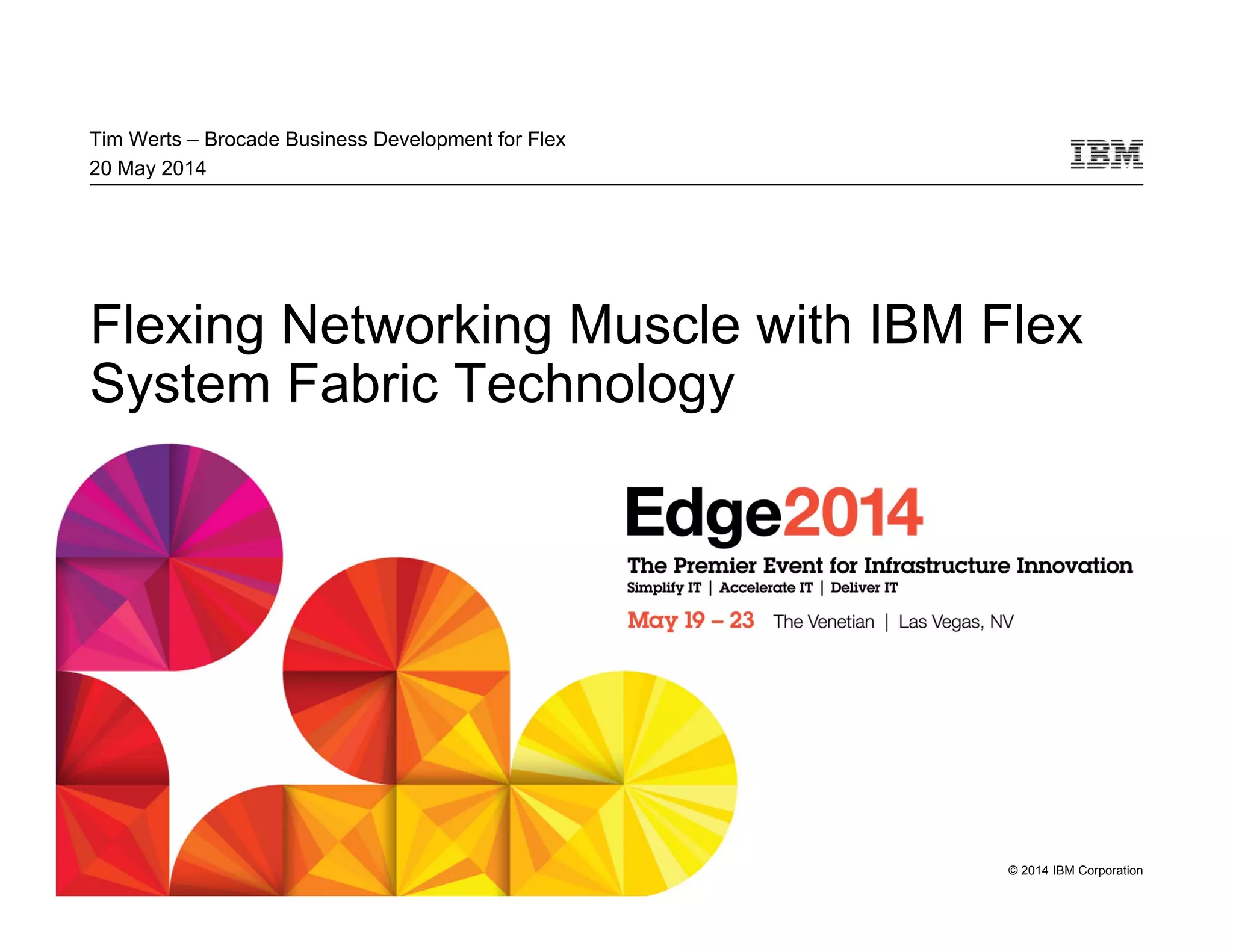 Flexing Network Muscle with IBM Flex System Fabric Technology | PPT