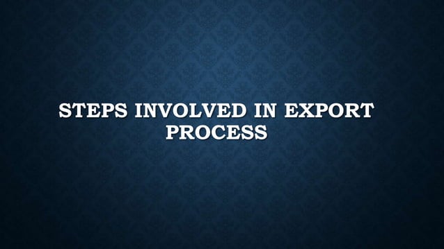 Export & Import - Procedure and Documentation | PPTX | Logistics | Business