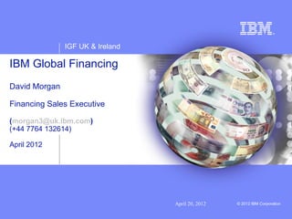IBM Global Financing | PPT | Business Loans | Business Banking & Finance