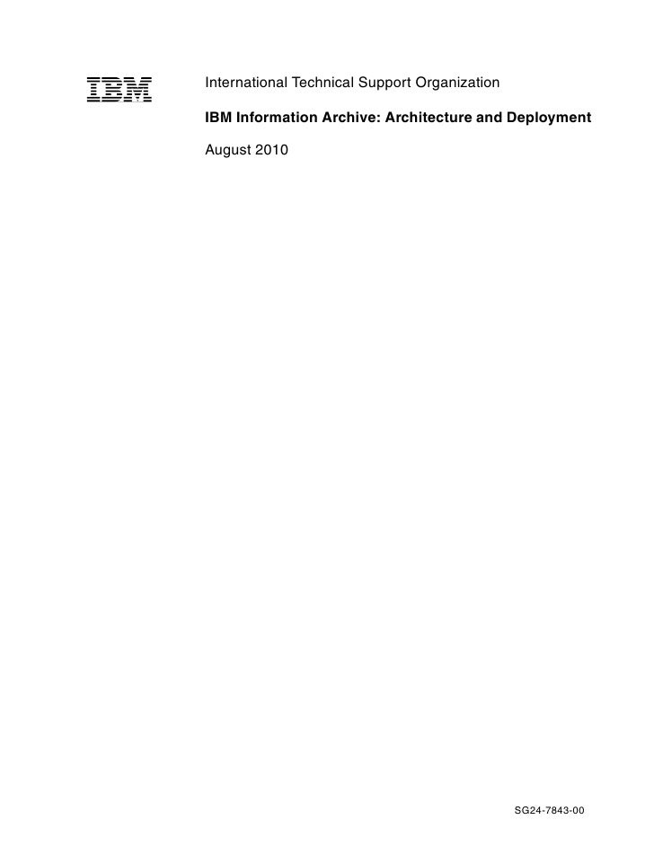 Ibm information archive architecture and deployment sg247843